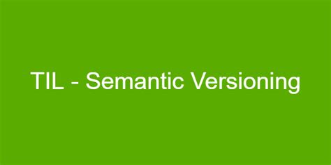 Semantic Versioning
