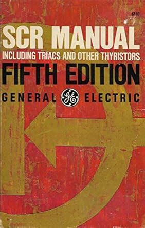 SCR Manual Including Triacs Other Thyristors Books Amazon Ca