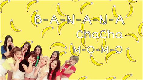 Momoland 모모랜드 ‘banana Chacha 바나나차차 Youtube