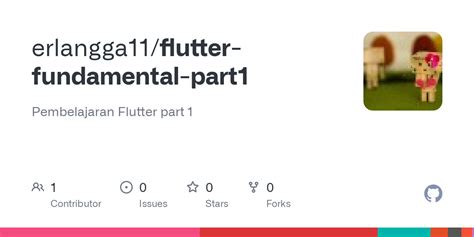 GitHub Erlangga11 Flutter Fundamental Part1 Pembelajaran Flutter Part 1