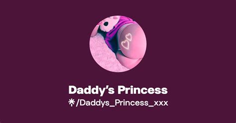Daddys Princess Find Daddys Princess Onlyfans Linktree