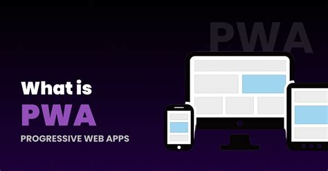 Progressive Web Apps Pwas Transforming The Web Experience