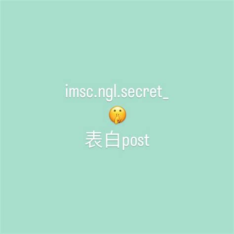 Imsc Ngl Secret 🤫 Cret • Instagram Photos And Videos