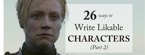 Ways To Write Instantly Likable Characters Part P S Hoffman