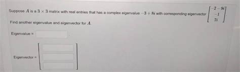 Solved Suppose A Is A 3×3 Matrix With Real Entries That Has