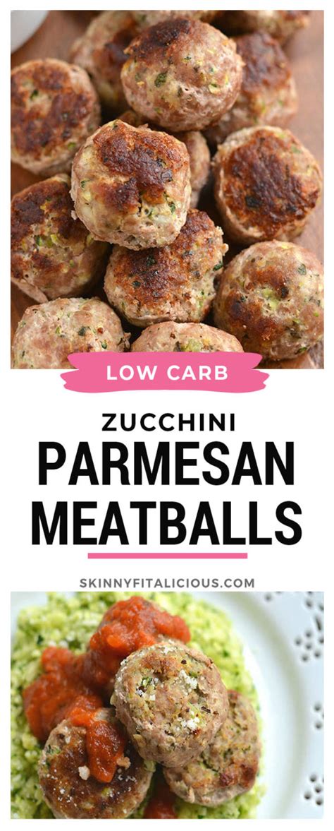 Low Carb Zucchini Parmesan Meatballs Gf Low Cal Skinny Fitalicious®