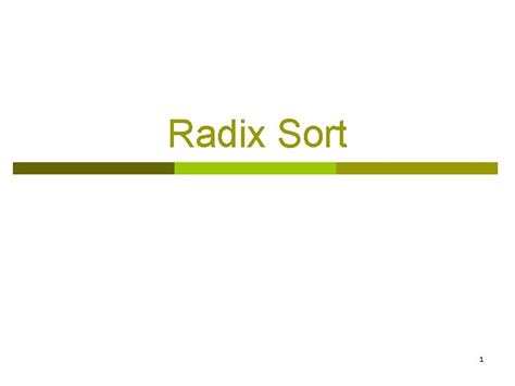 Radix Sort 1 Classification Of Sorting Algorithms Are