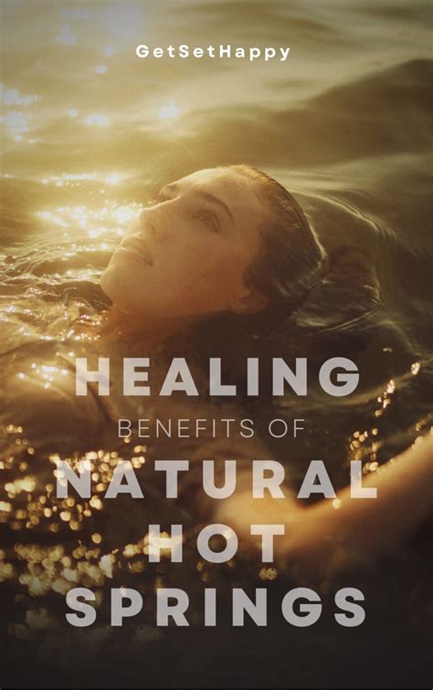 The Healing Benefits Of Natural Hot Springs Getsethappy
