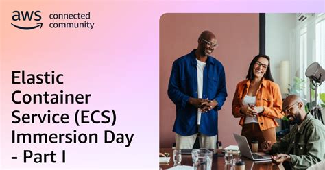 Elastic Container Service Ecs Immersion Day Part I
