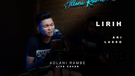Lirih Ari Lasso Adlani Rambe Live Cover Youtube