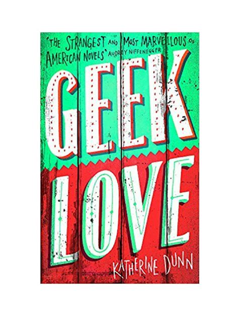 Geek Love By Katherine Dunn Review The Tattooed Book