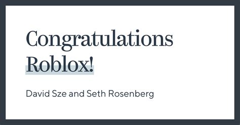 Congratulations Roblox Nyse Rblx Greylock