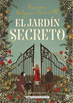 Libro El Jardín Secreto De Burnett Frances Hodgson Ramos Ana Belén Ama Buscalibre