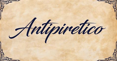Antipiretico Información Completa Definición Ejemplos Y Más