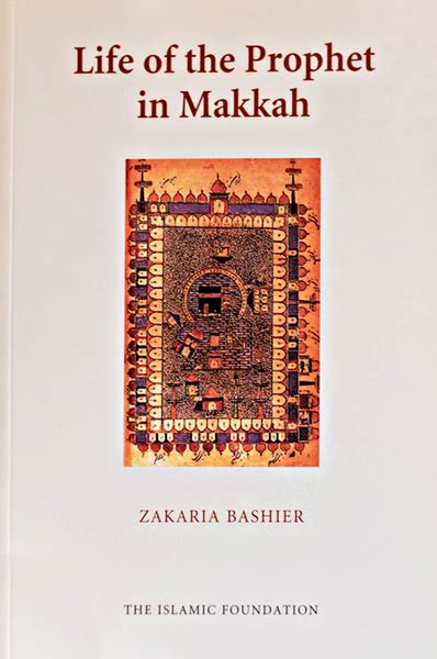 Life Of The Prophet In Makkah By Zakaria Bashier · Al Huda Bookstore