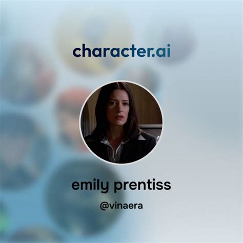 Chat with emily prentiss | character.ai | Personalized AI for every moment of your day