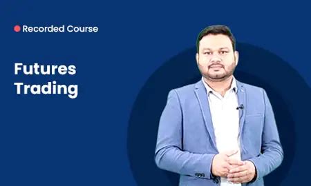 Future And Option Trading Course Learn F O Trading ELM