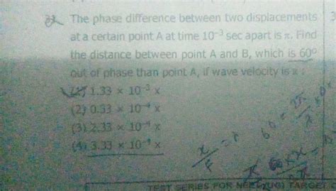 The Phase Difference Between Two Displacements At A Certain Point A At Ti