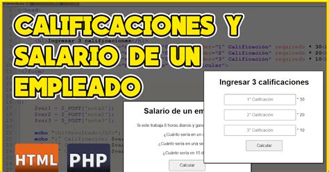 VaidrollTeam CALCULAR CALIFICACIONES Y EL SALARIO DE UN EMPLEADO EN PHP Y HTML