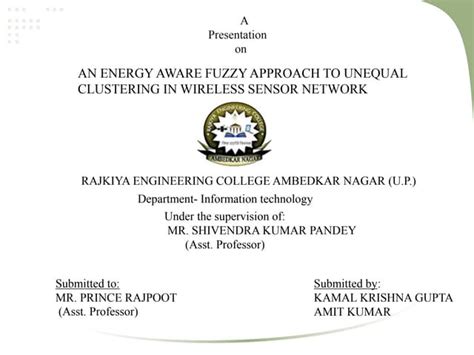 An Energy Aware Fuzzy Approach To Unequal Clustering In Wireless Sensor Network Ppt