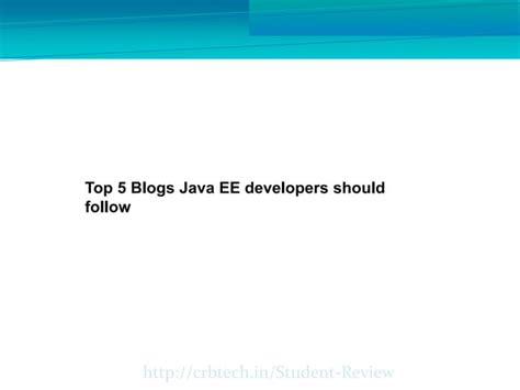 top 5 blogs java ee developers should follow pptx