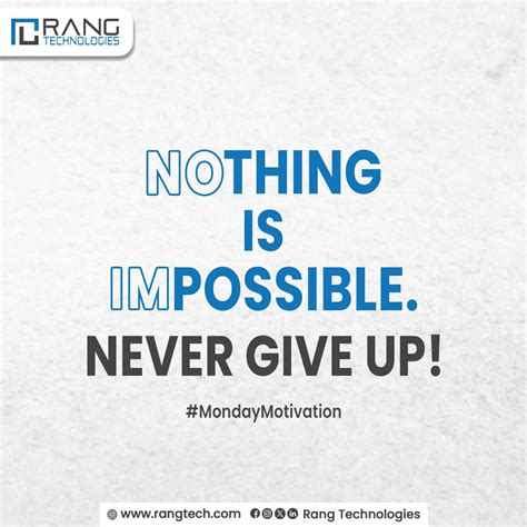 Rang India On Linkedin Mondaymotivation Nevergiveup Staypositive