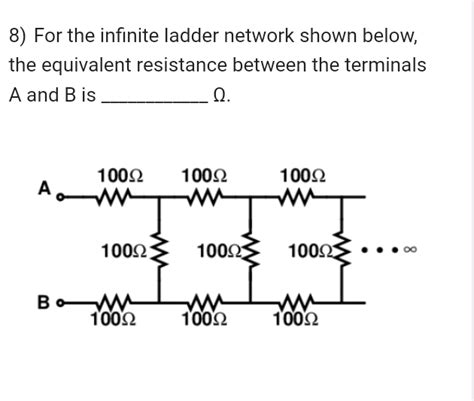 For The Infinite Ladder Network Shown Below Studyx