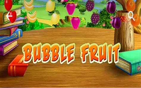 Bubble Fruitappstore For Android