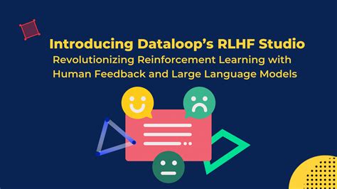 Introducing Dataloops RLHF Studio Revolutionizing Reinforcement