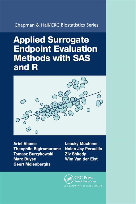 Applied Surrogate Endpoint Evaluation Methods With SAS And R Chapman