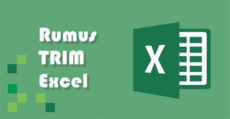 rumus trim excel cara menggunakan rumus trim dan contohnya