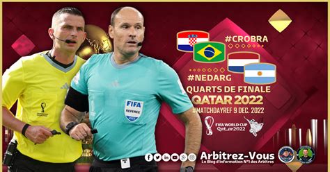 Fifa World Cup Qatar 2022 DÉsignations Arbitres Referee Appointments Quarts De Finale
