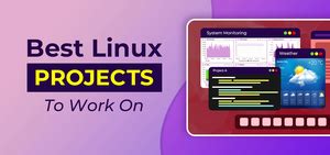 10 Best Linux Project Ideas For Beginners GeeksforGeeks