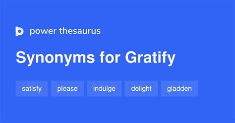 Gratify Synonyms 1 174 Similar Words And Phrases