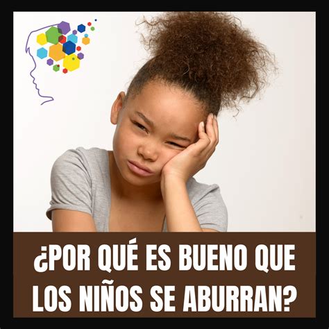 Por Qu Es Bueno Que Los Ni Os Se Aburran Proyecto Jarque