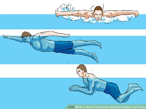 3 Ways To Swim Underwater Without Holding Your Nose Wikihow