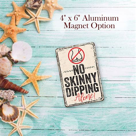 No Skinny Dipping Alone Aluminum Sign Fridge Magnet Indoor Outdoor