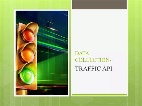 TRAFFIC API PPT PPTX