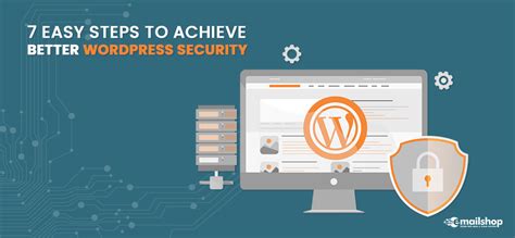 7 Easy Steps To Achieve Better Wordpress Security