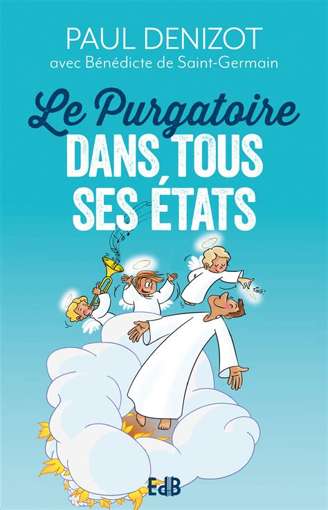 Le purgatoire dans tous ses états | Éditions des Béatitudes
