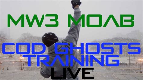 Mw3 Moab Cod Ghosts Training 1 Live Youtube