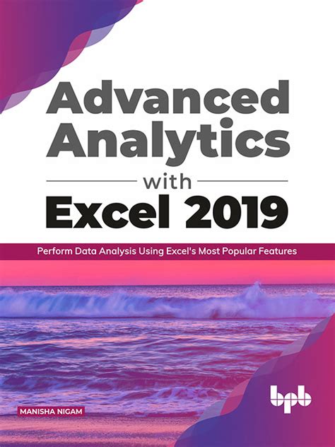 Ebook Advanced Analytics With Excel 2019 Perform Data Analysis Using Excels Most Popular