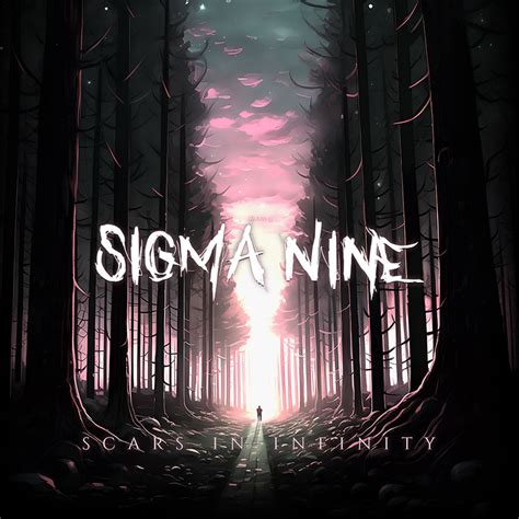 Sigma Nine Scars In Infinity Encyclopaedia Metallum The Metal Archives