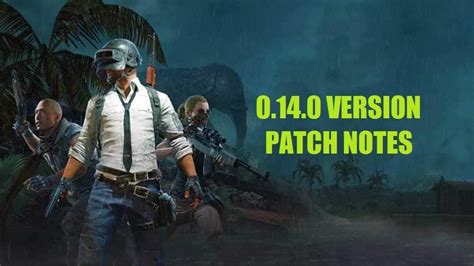 PUBG Mobile Version Full Patch Notes Mobile Mode Gaming