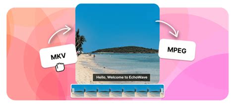 Convert Mkv To Mpeg No Account Needed Online And Free
