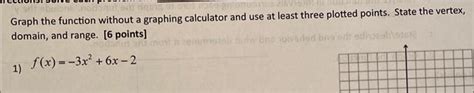 Solved Graph The Function Without A Graphing Calculator And Chegg
