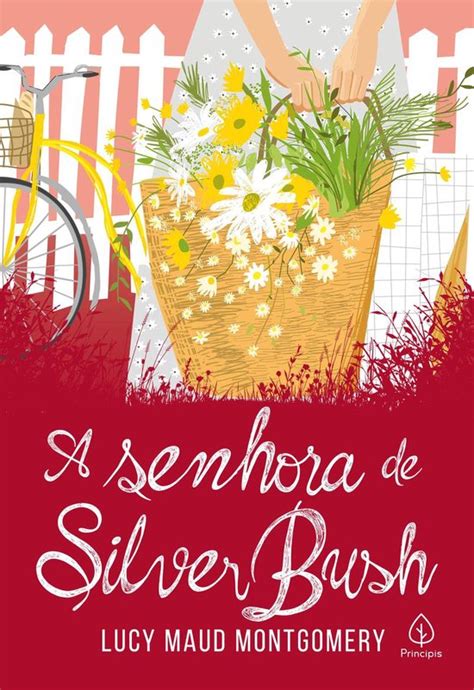 Clássicos Da Literatura Mundial A Senhora De Silver Bush Ebook
