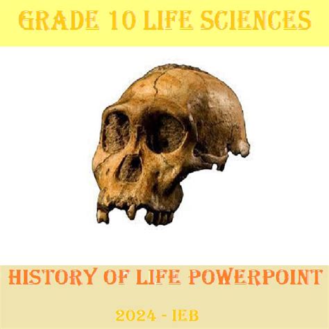 Grade 10 Life Sciences Powerpoint On History Of Life Ieb Syllabus