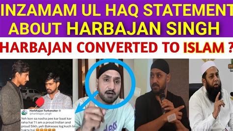 Inzamam Ul Haq Statement About Harbajan Singh Youtube