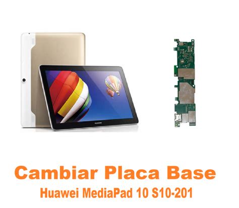Cambiar Placa Base Huawei MediaPad S Online Madrid